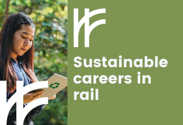 Sustainable careers in rail – Routes into Rail